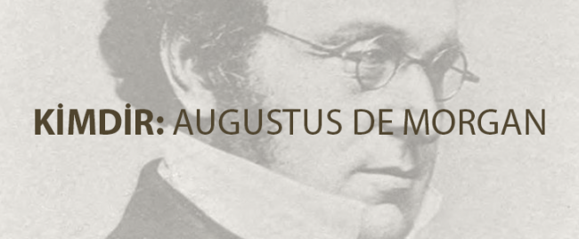 Augustus De Morgan Kimdir? | Anıl Şenyurt